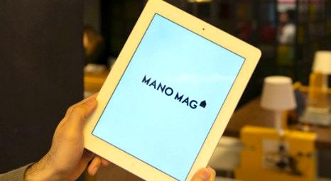 Türkiye’nin ilk mekan ve tasarım kültürü tablet dergisi MANO MAG yayında!